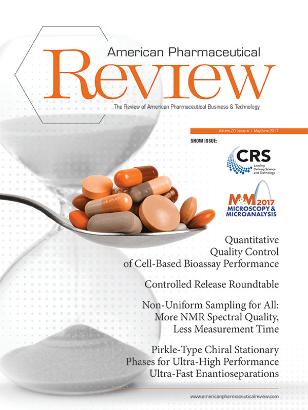 May/June 2017 Issue | American Pharmaceutical Review - The Review of ...