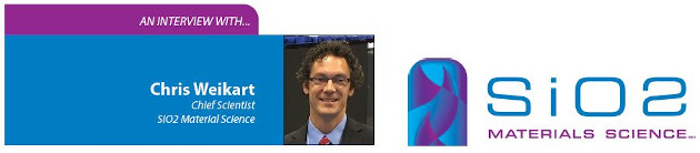 An Interview with... Chris Weikart, Chief Scientist, SiO2 Material Science | American ...