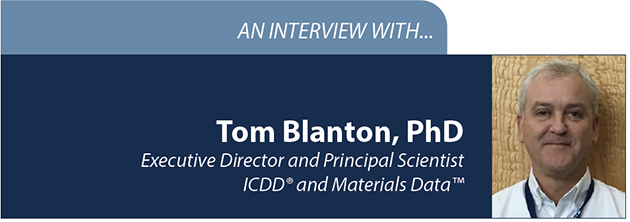 An Interview with Tom Blanton, PhD, ICDD® and Materials Data ...
