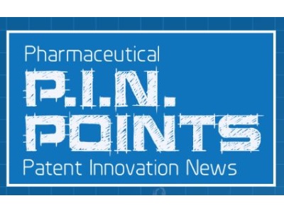 Pharmaceutical P.I.N. Points Patent Innovation News Sept/Oct 2022 ...